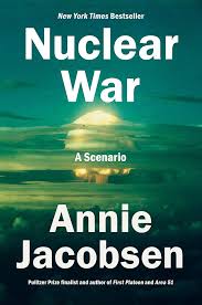 Life & Living: A Good Read – Nuclear War by Annie Jacobsen. - Reed ...